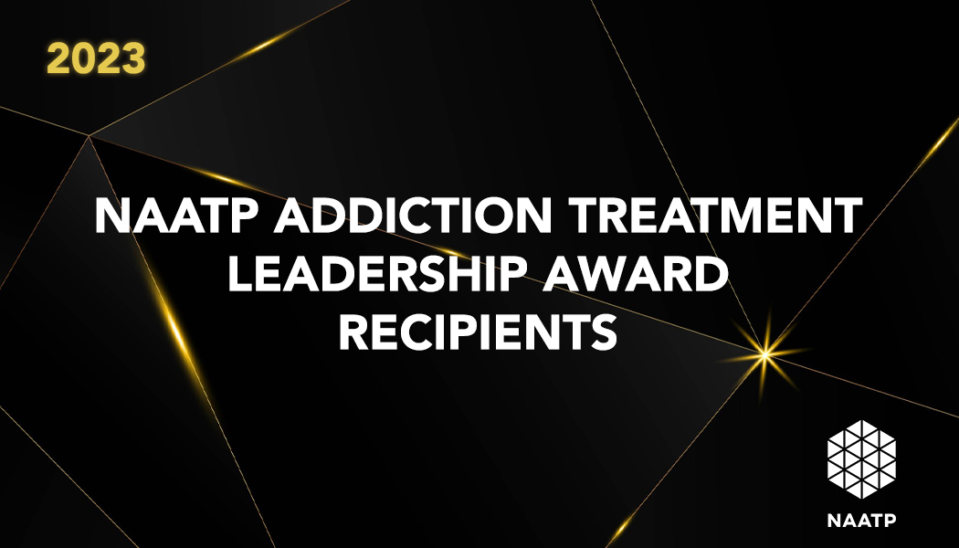 2023 Addiction Treatment Leadership Award Recipients Announced ...